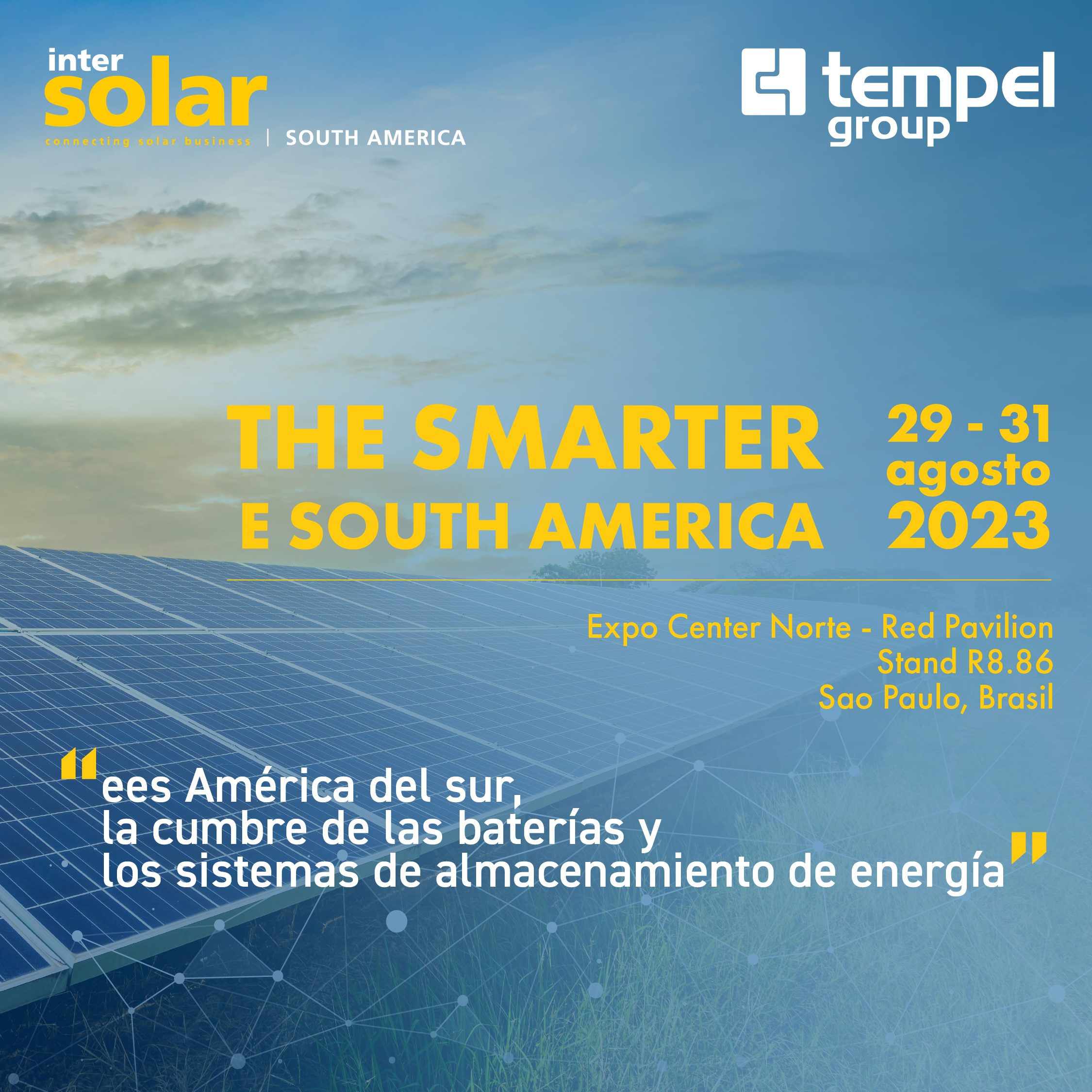 Tempel Group en Intersolar Brasil 2023 29 al 31 de Agosto 2023 Sao Paulo - Tempel Group Argentina